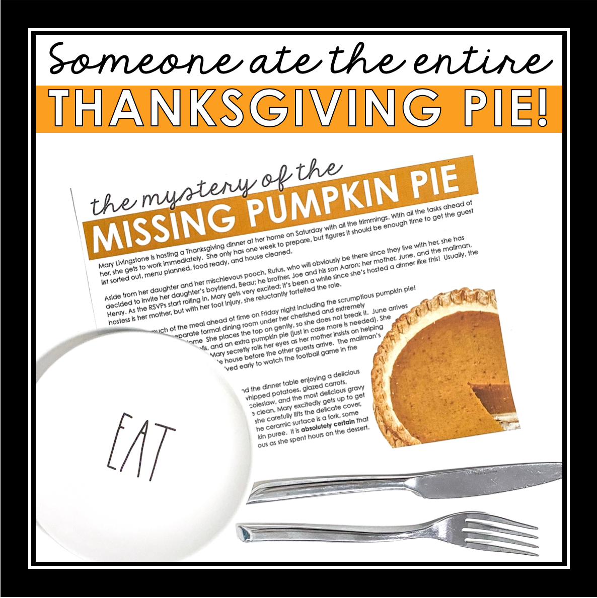 Thanksgiving Close Reading Inference Mystery - Who Stole the Pumpkin P ...