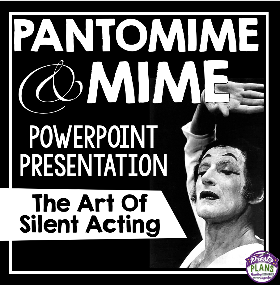 MIME AND PANTOMIME: THEATER / DRAMA – Presto Plans